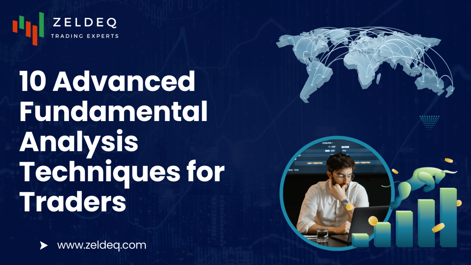 10 Advanced Fundamental Analysis Techniques for Traders - Zeldeq