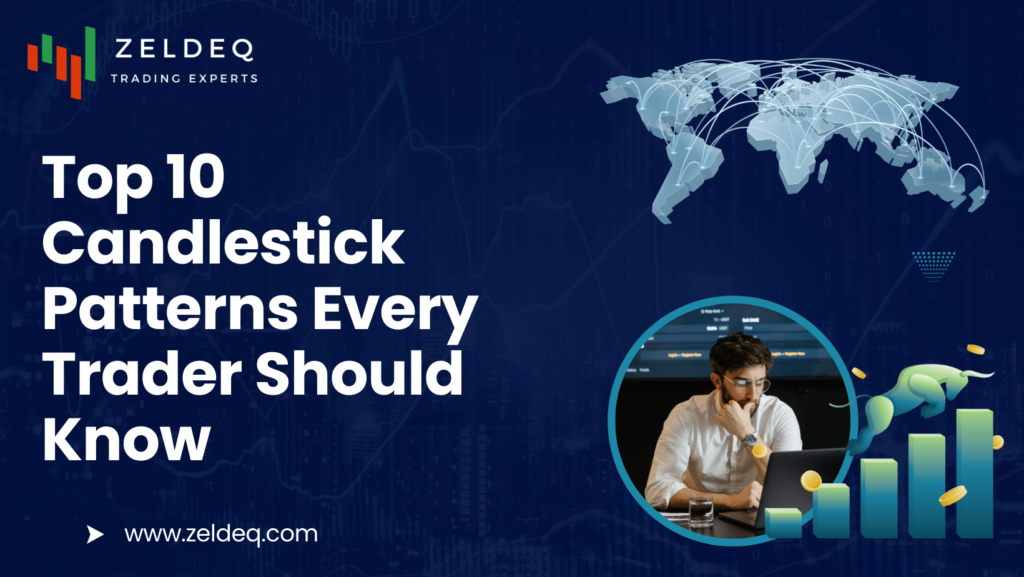 Top 10 Candlestick Patterns Every Trader Should Know - Zeldeq