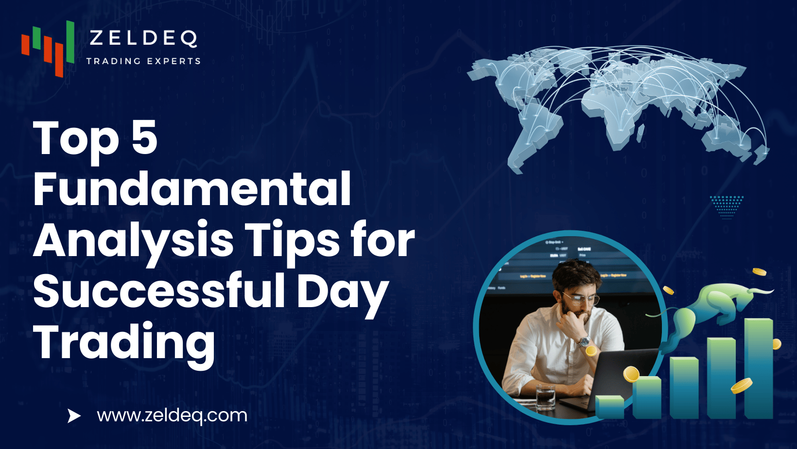 Top 5 Fundamental Analysis Tips for Successful Day Trading - Zeldeq