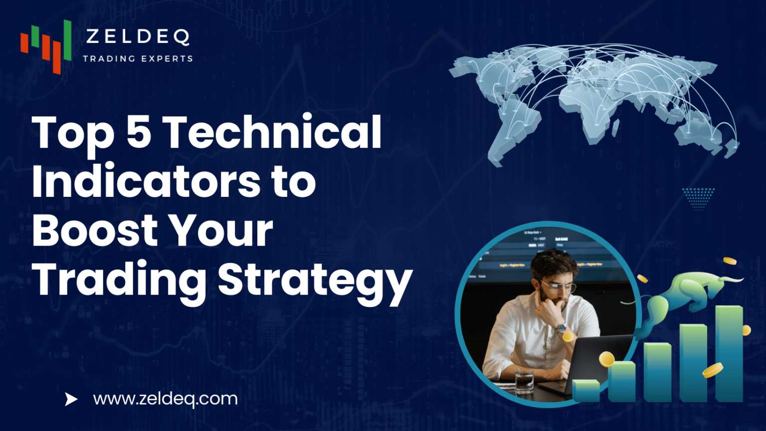 Top 5 Technical Indicators to Boost Your Trading Strategy - Zeldeq