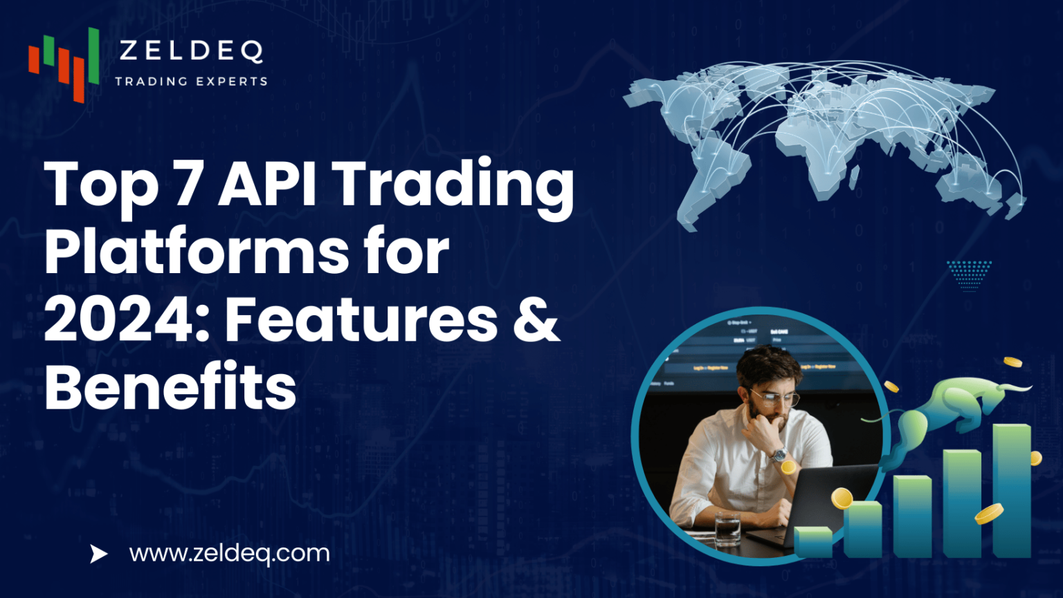 Top 7 API Trading Platforms for 2024: Features & Benefits - Zeldeq